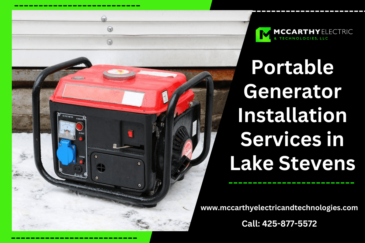 McCarthy Electric: Expert Portable Generator Installations in Lake Stevens
