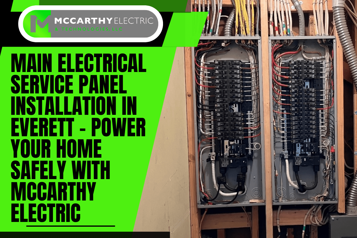Expert Electrical Panel Installation in Everett McCarthy Electric